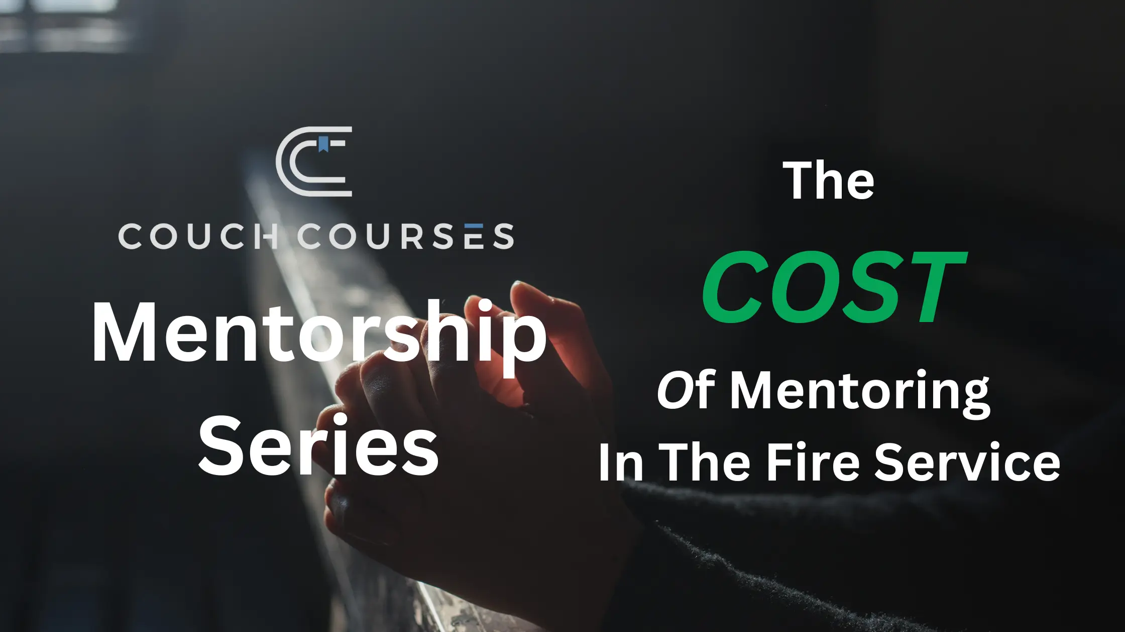 The Cost Of Mentoring In The Fire Service - Couch Courses